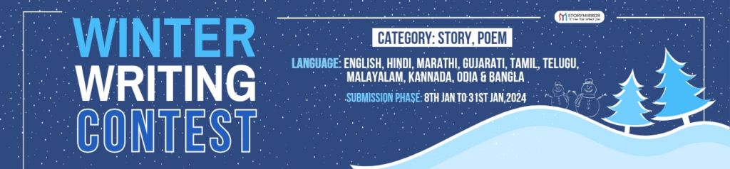 Winter Writing Contest 2024 by StoryMirror [Open to All]